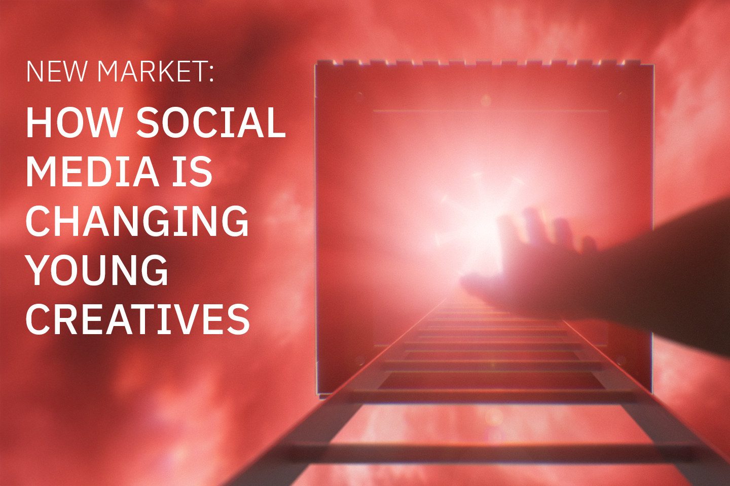 New Market: How Social Media is Changing Lives for Young Creatives at ...